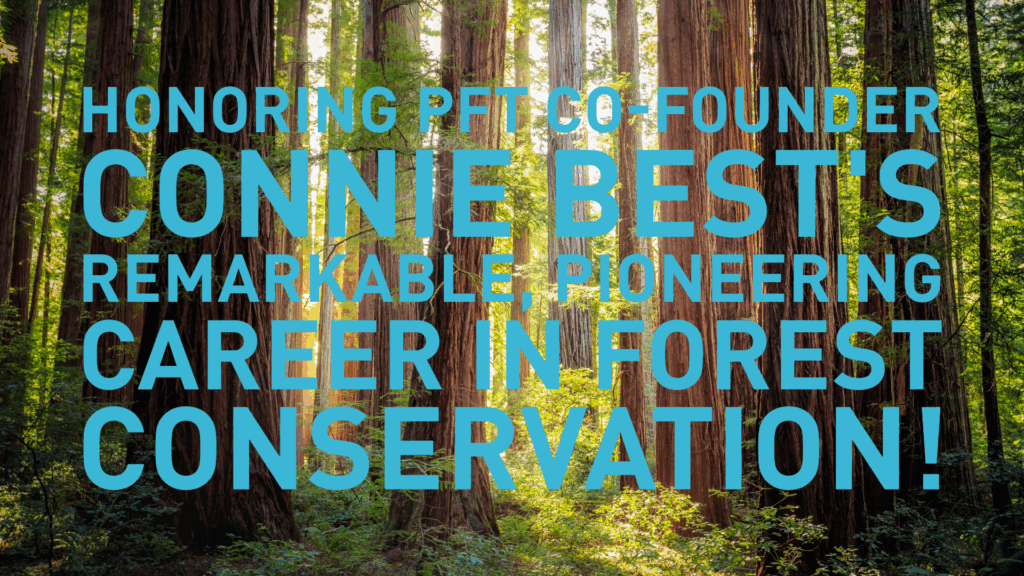 Connie Best's legacy at PFT and beyond! - Pacific Forest Trust